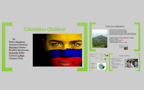 Colombian Children by Haley Hembree on Prezi