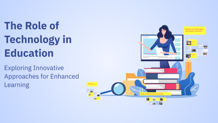 The Role of Technology in Education by Sahar Gholami on Prezi