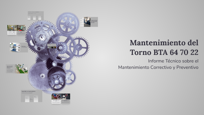 Mantenimiento del Torno BTA 64 70 22 by valentino Rotelli on Prezi