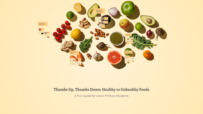 Thumbs Up, Thumbs Down: Healthy vs Unhealthy Foods by Justine Boreham ...