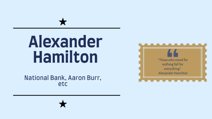 Alexander Hamilton (National Bank, Aaron Burr, etc.) by emma baumgartel ...