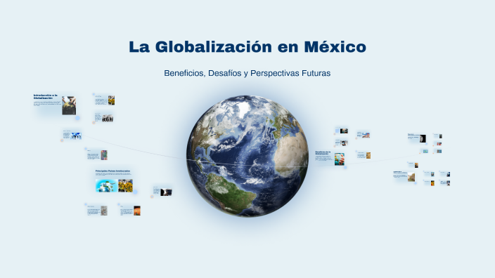 La Globalización en México by Yanai IO on Prezi