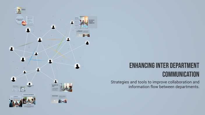 Enhancing Inter Department Communication by S.Aishwarya on Prezi