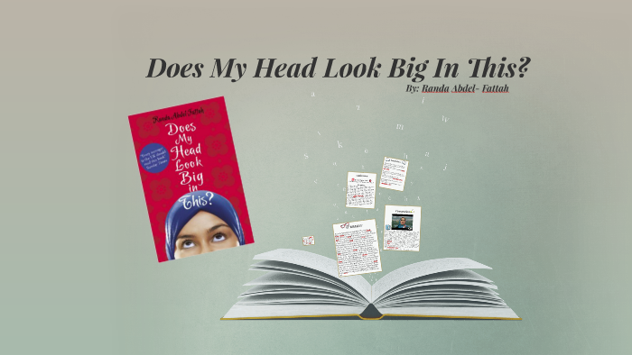 Does My Head Look Big In This by Kyla Hurns on Prezi