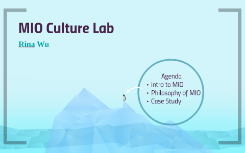 MIO Culture Lab by Rina Wu on Prezi