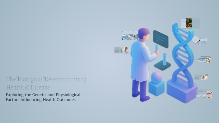 The Biological Determinants of Health & Disease by Falah Shwani on Prezi
