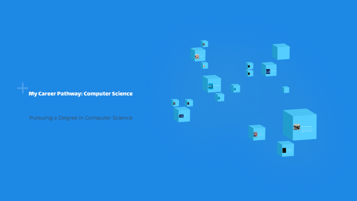 My Career Pathway: Computer Science by Raamiz Abrar on Prezi