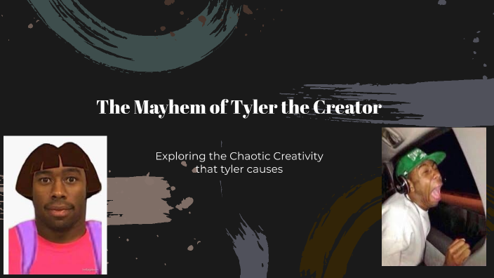 The Mayhem of Tyler the Creator by Ashaunti Mings on Prezi