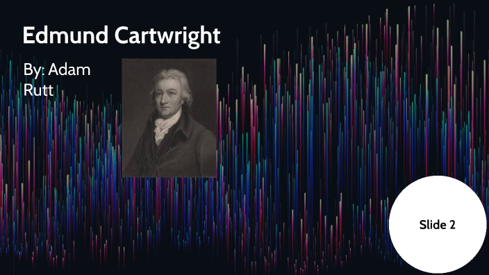 Edmund Cartwright by Adam Rutt on Prezi