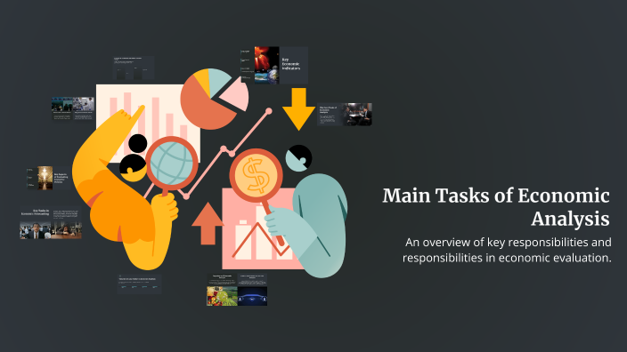 Main Tasks of Economic Analysis by GULMUROD Nasriddinov on Prezi
