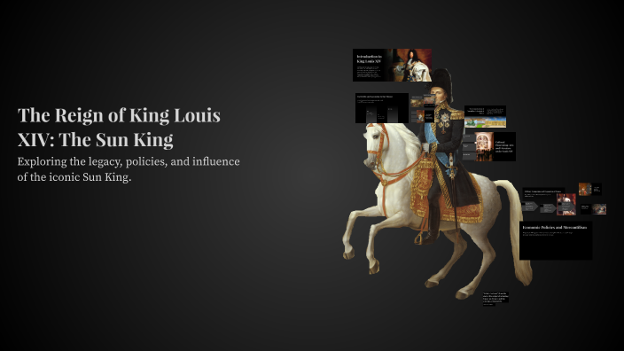 The Reign of King Louis XIV: The Sun King by Torrel ivy on Prezi