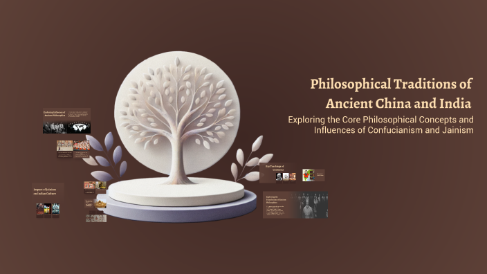 Philosophical Traditions of Ancient China and India by Zion Lewis on Prezi