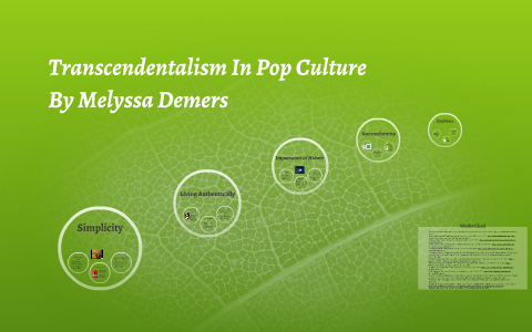 Transcendentalism In Pop Culture by Melyssa Demers on Prezi