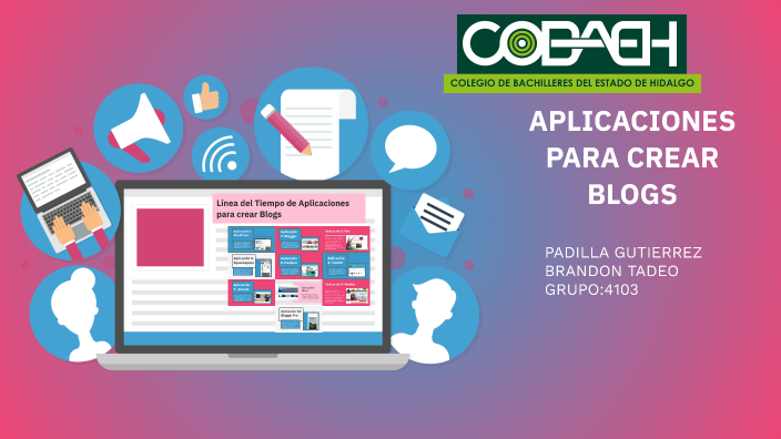 APLICACIONES PARA CREAR BLOGS by Brandon Tadeo Padilla Gutierrez on Prezi