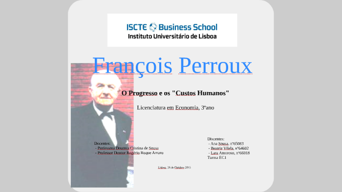 François Perroux by Beatriz Vilela on Prezi