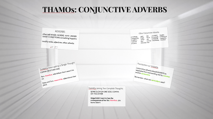 THAMOS: CONJUNCTIVE ADVERBS by Alaina Cuka on Prezi