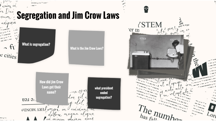 Segregation and Jim Crow Laws by Yasdnil Norlean on Prezi