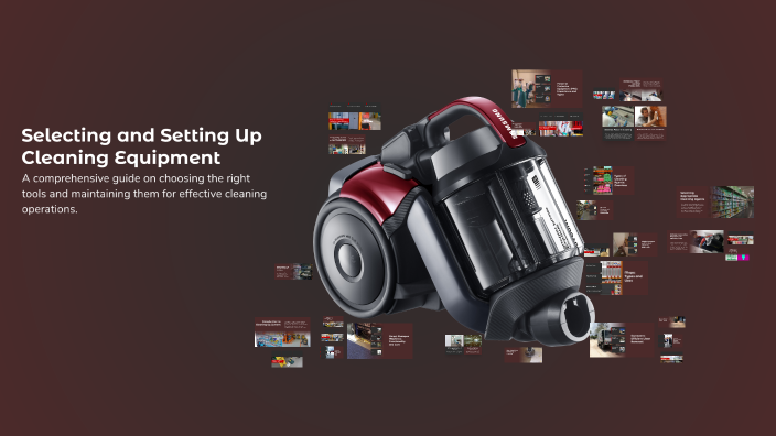 Selecting and Setting Up Cleaning Equipment by juvy sadera on Prezi