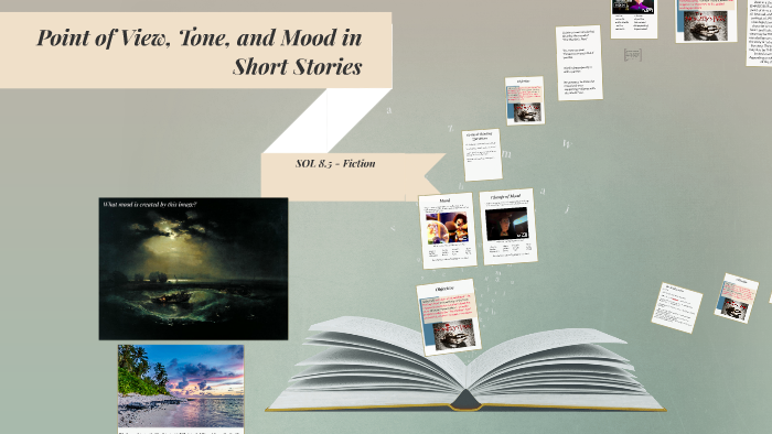 Point of View, Tone, and Mood in Short Stories by Mary Compson on Prezi