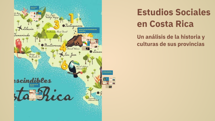 Estudios Sociales en Costa Rica by TATIANA ELIZONDO SANDI on Prezi