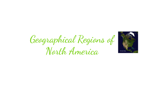 Chapter 6: Regional Geography of North America by Mikayla Miyashita on ...