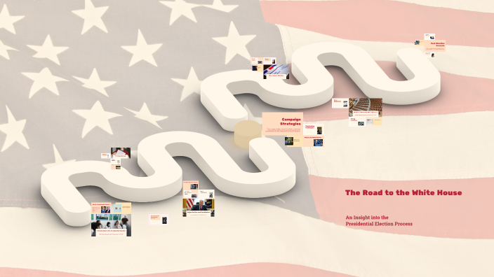 The Road to the White House by Kristin Madland on Prezi