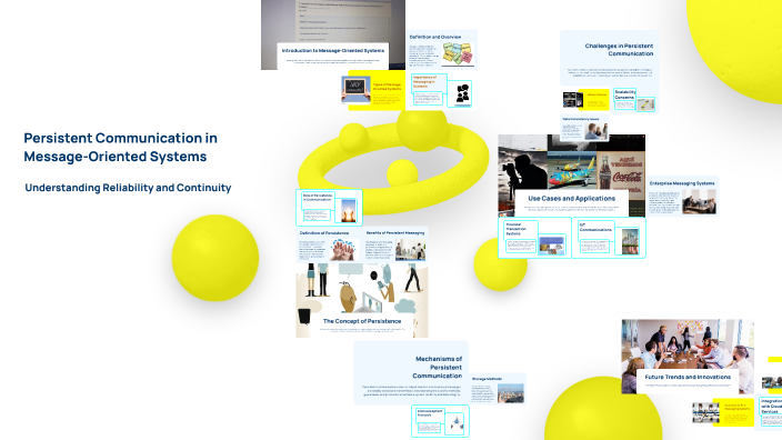 Persistent Communication in Message-Oriented Systems by Siddhi Patil on Prezi