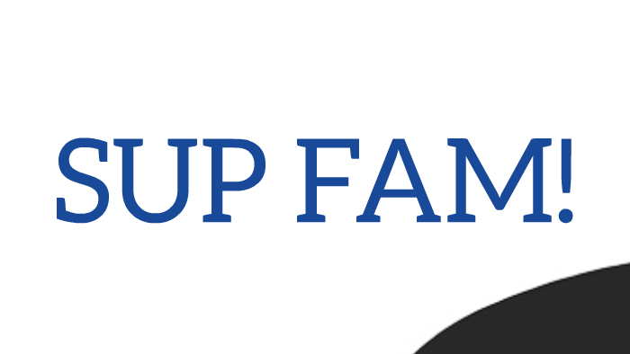 SUP FAM! by Giovanni Ferrandino on Prezi