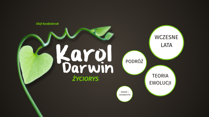 Karol Darwin by Olaf Konfederak on Prezi