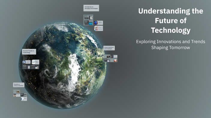 Understanding the Future of Technology by MALAK PIROMARI on Prezi