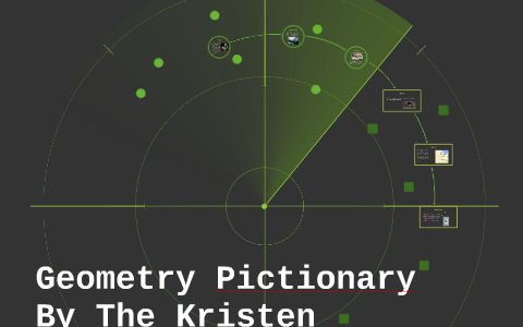 Geometry Pictionary by Kristen McDaniel on Prezi