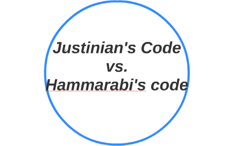 Justinian's Code vs. by josh sargent on Prezi