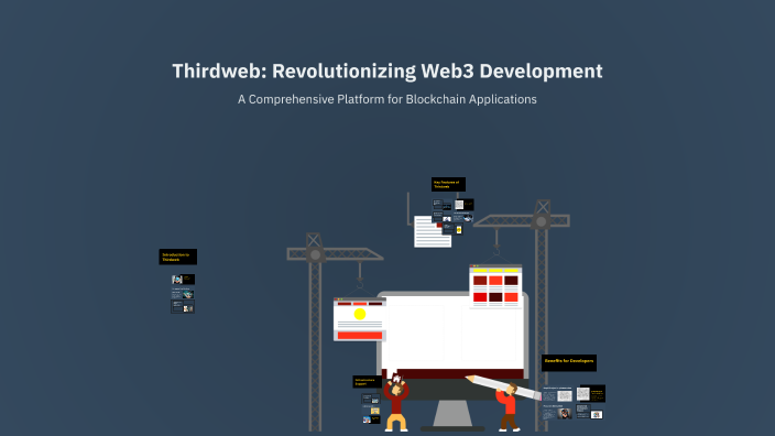 Thirdweb: Revolutionizing Web3 Development by Nafosat Sotvoldiyeva on Prezi