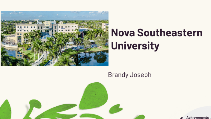 Nova Southeastern University by Brandy Joseph on Prezi