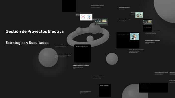 Gestión de Proyectos Efectiva by MLJ echeveste on Prezi