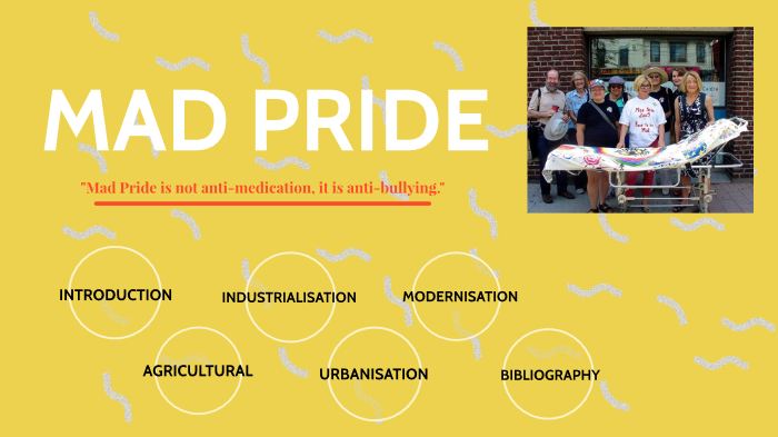 Mad Pride Movement by nikeisha chong on Prezi