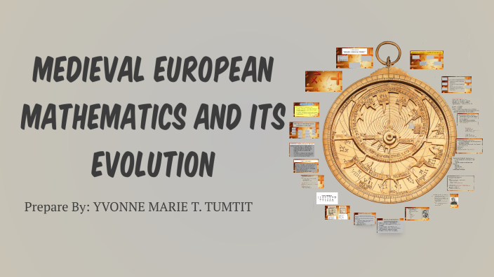 Medieval European Mathematics and Its Evolution by Yvonne Marie Tumitit ...