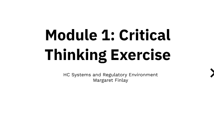 Module 1 Critical Thinking by Maggie Finlay on Prezi