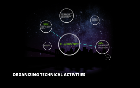 ORGANIZING TECHNICAL ACTIVITIES by Andre Belan on Prezi