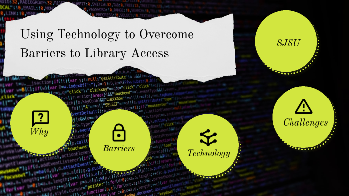 Using Technology to Overcome Barriers to Library Access by Erica Enos ...