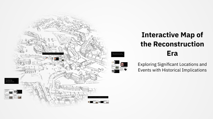 Interactive Map of the Reconstruction Era by Raya Ba on Prezi
