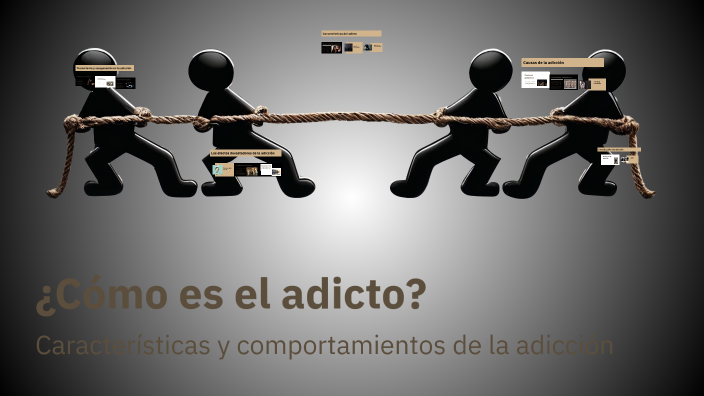 ¿Cómo es el adicto? by yeric humeres on Prezi