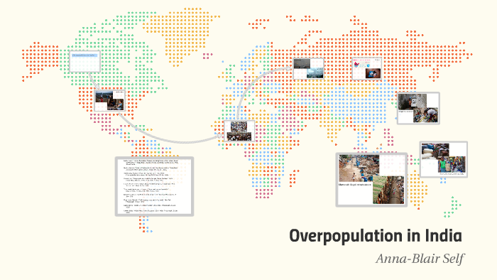 Overpopulation in India by on Prezi