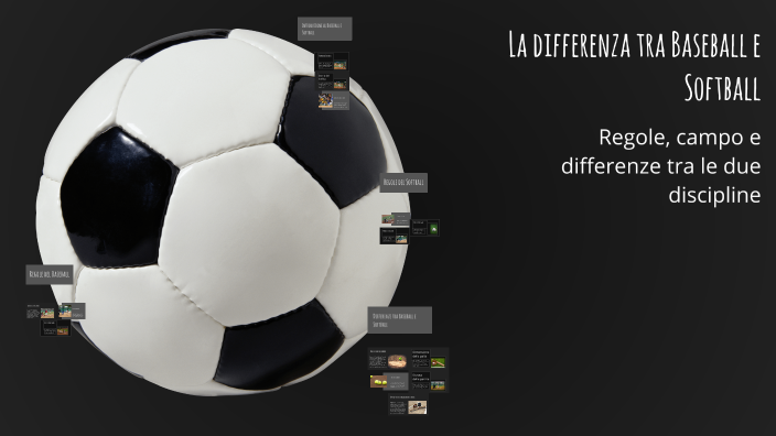 La differenza tra Baseball e Softball by ACR _power on Prezi