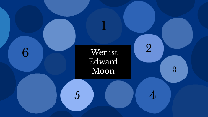 Wer ist Edward Moon by Annika Pressnitz on Prezi