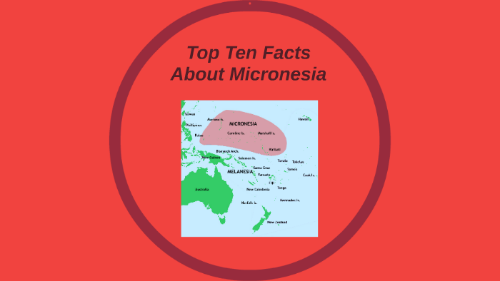 Top Ten Facts About Micronesia by Billy Bob