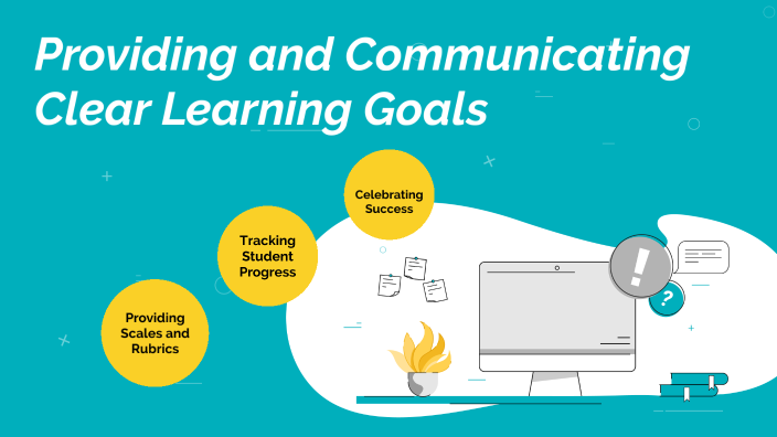 Providing and Communicating Clear Learning Goals by nourhan shoukry on ...