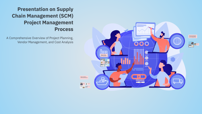 Presentation on Supply Chain Management (SCM) Project Management ...