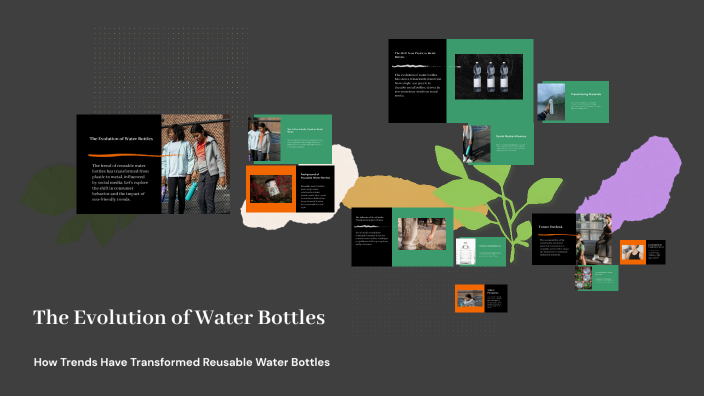 The Evolution of Water Bottles by ella chiniche on Prezi