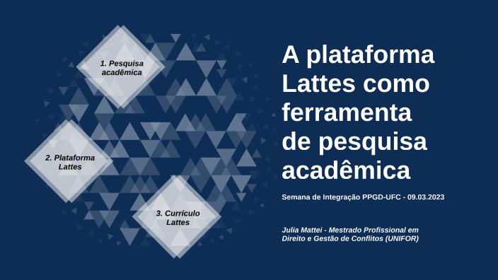 A plataforma Lattes como ferramenta de pesquisa acadêmica by Julia ...
